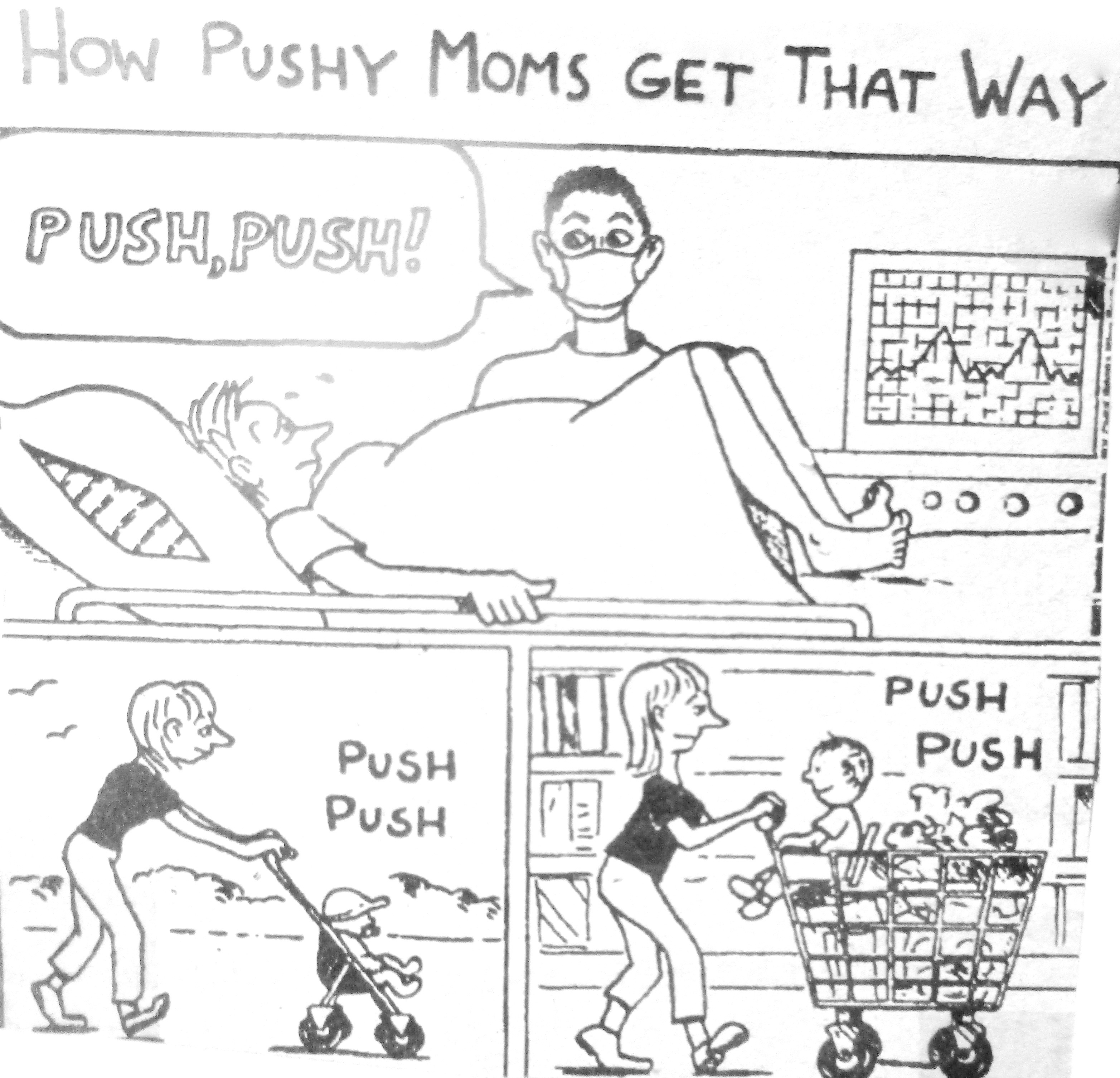 Cartoon - How Pushy Moms Get That Way - Antarctica Journal