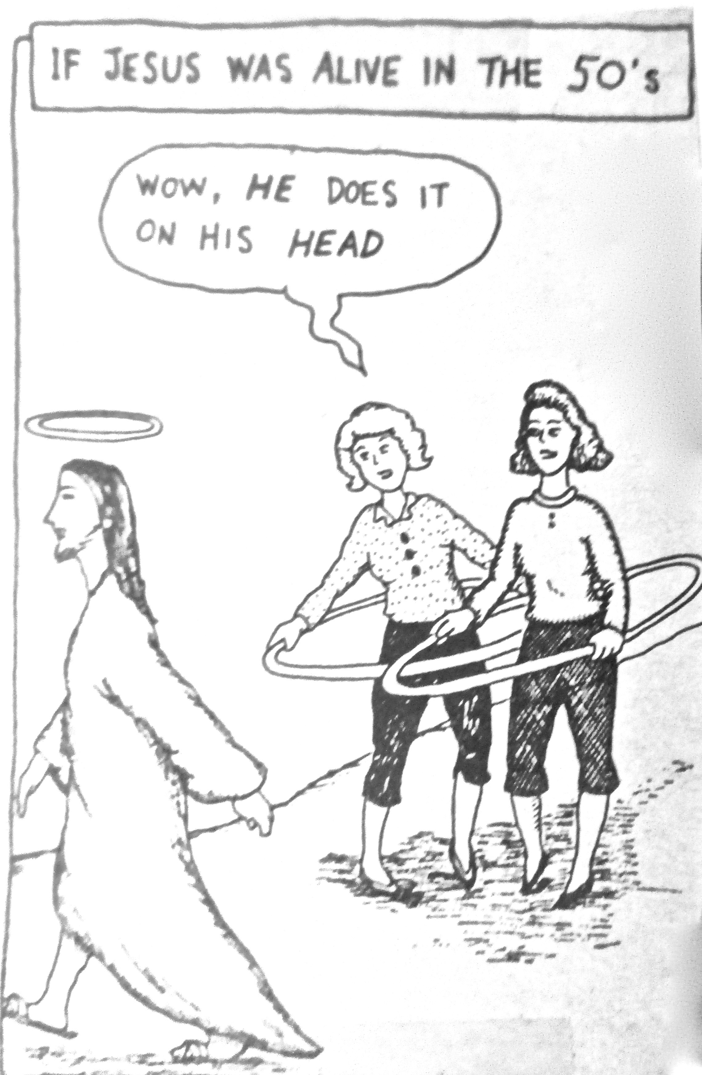 Cartoon - If Jesus Was Alive In The 50 - Antarctica Journal